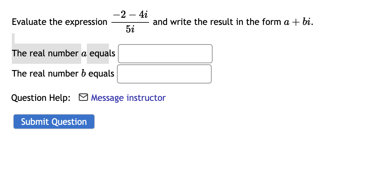 Solved Evaluate the expression 5i−2−4i and write the result | Chegg.com