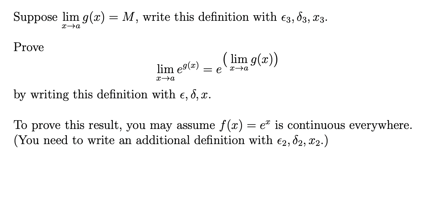 Solved Suppose lim g(x) = M, write this definition with €3, | Chegg.com