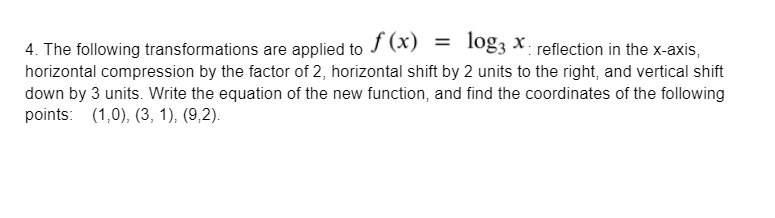 Solved Must Use Pre Calc The Following Transformations Are