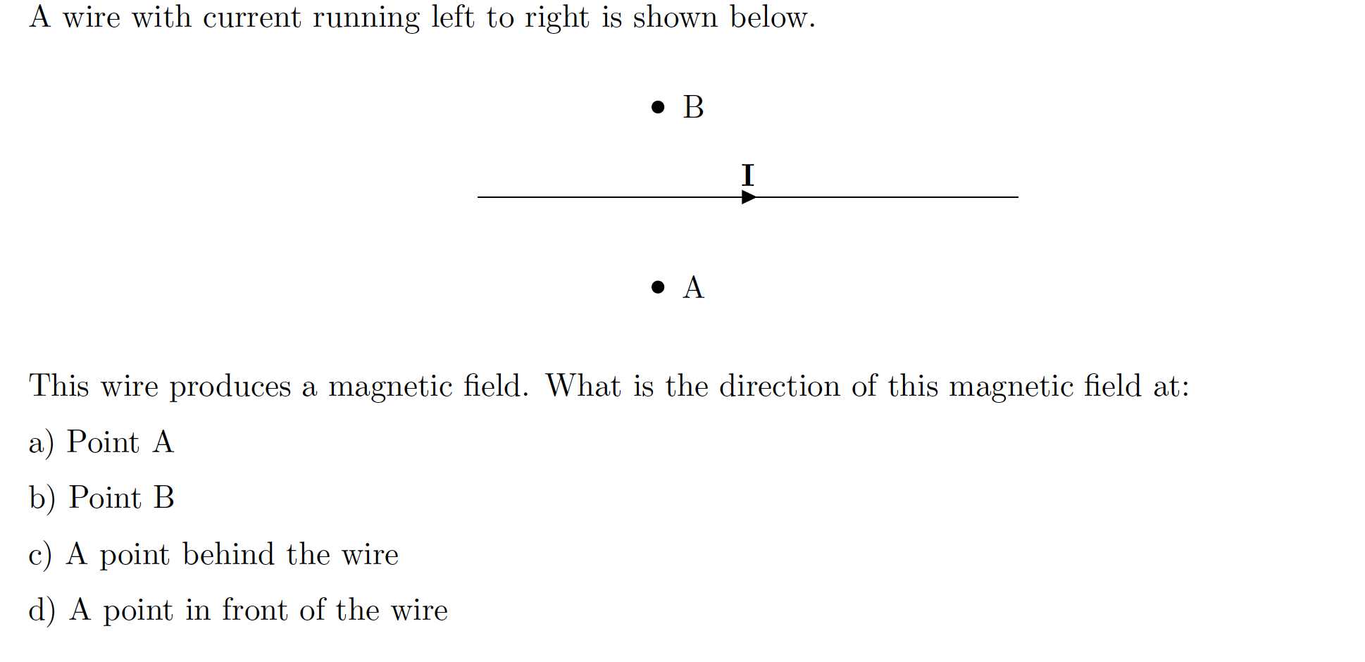 Solved A wire with current running left to right is shown | Chegg.com