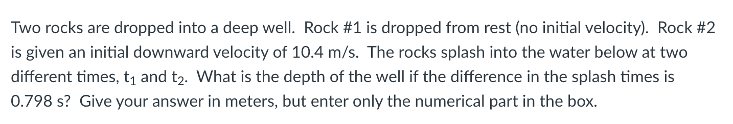 Solved Two rocks are dropped into a deep well. Rock \#1 is | Chegg.com