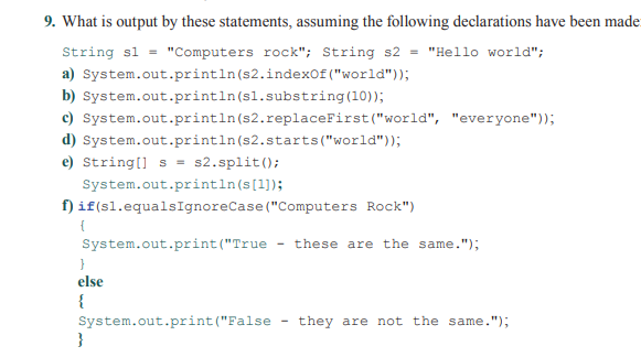 Solved 9. What is output by these statements, assuming the | Chegg.com