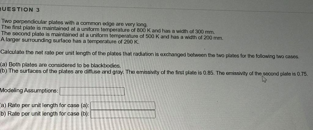 Solved QUESTION 3 Two perpendicular plates with a common | Chegg.com
