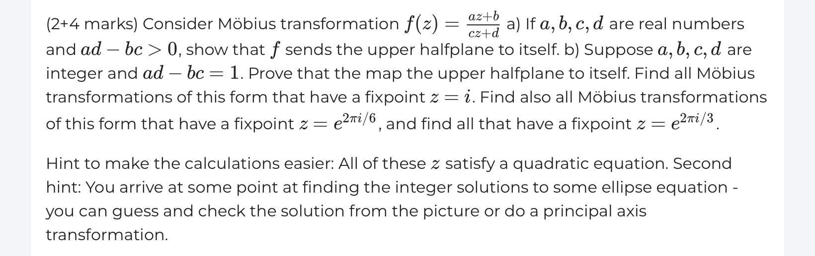 Solved (2+4 marks) Consider Möbius transformation | Chegg.com