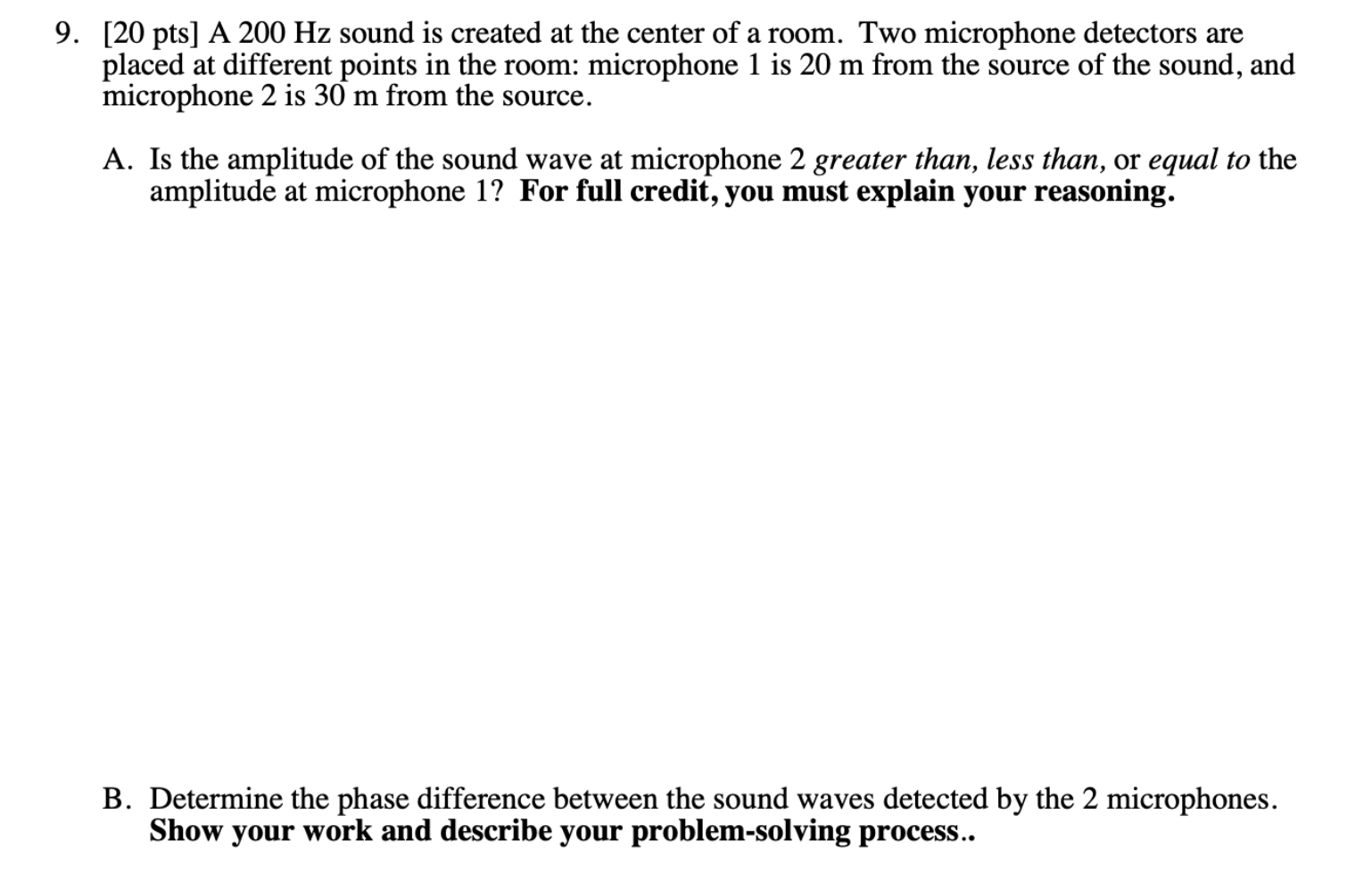 Solved 9. [20 pts] A 200 Hz sound is created at the center | Chegg.com