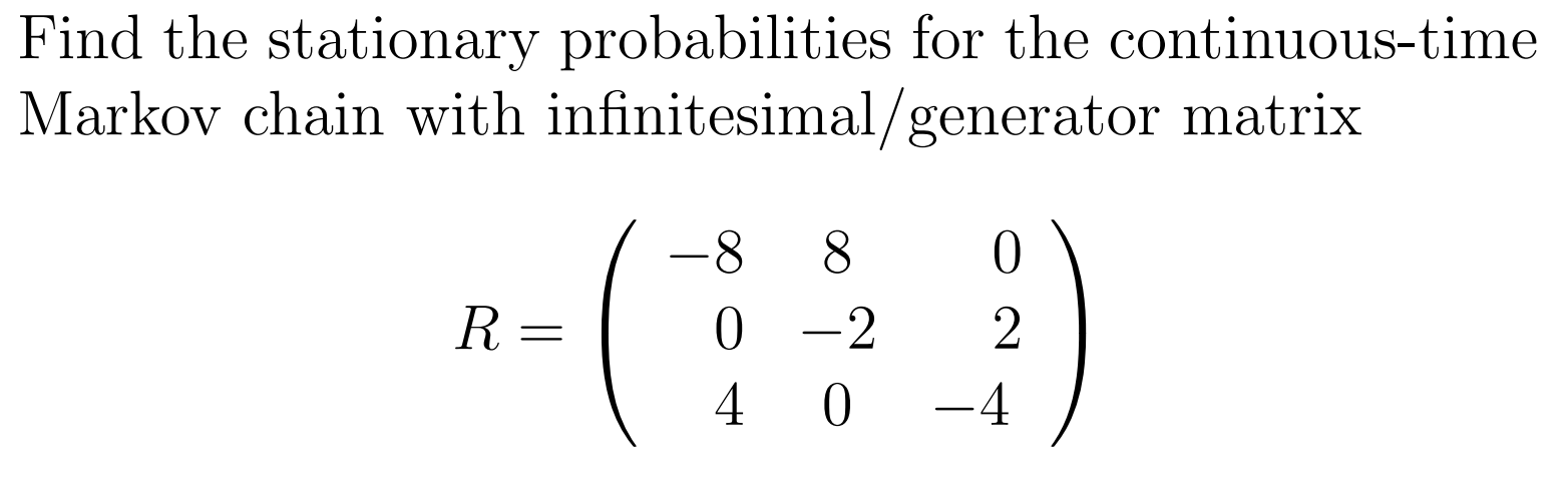 Solved Find the stationary probabilities for the | Chegg.com