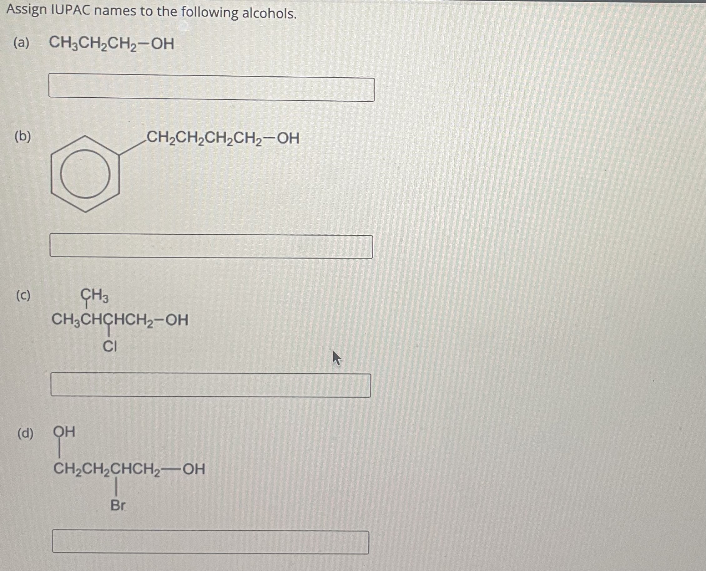 Solved Assign IUPAC names to the following alcohols. (a) | Chegg.com