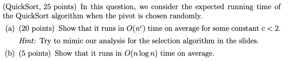 Solved (QuickSort, 25 points) In this question, we consider | Chegg.com