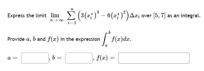Solved Express the limit limn→∞∑i=1n(3(xi∗)3−6(xi∗)2)Δxi | Chegg.com