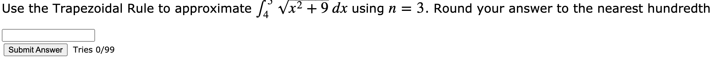 Solved Use the Trapezoidal Rule to approximate S-i ex dx | Chegg.com