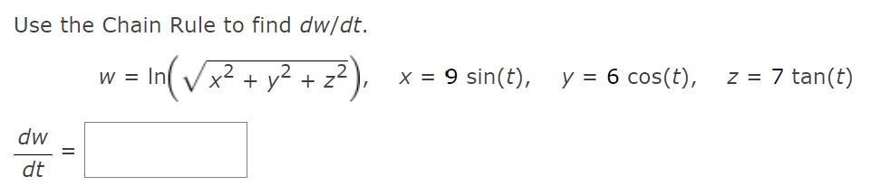 Solved Use the Chain Rule to find dw/dt. | Chegg.com