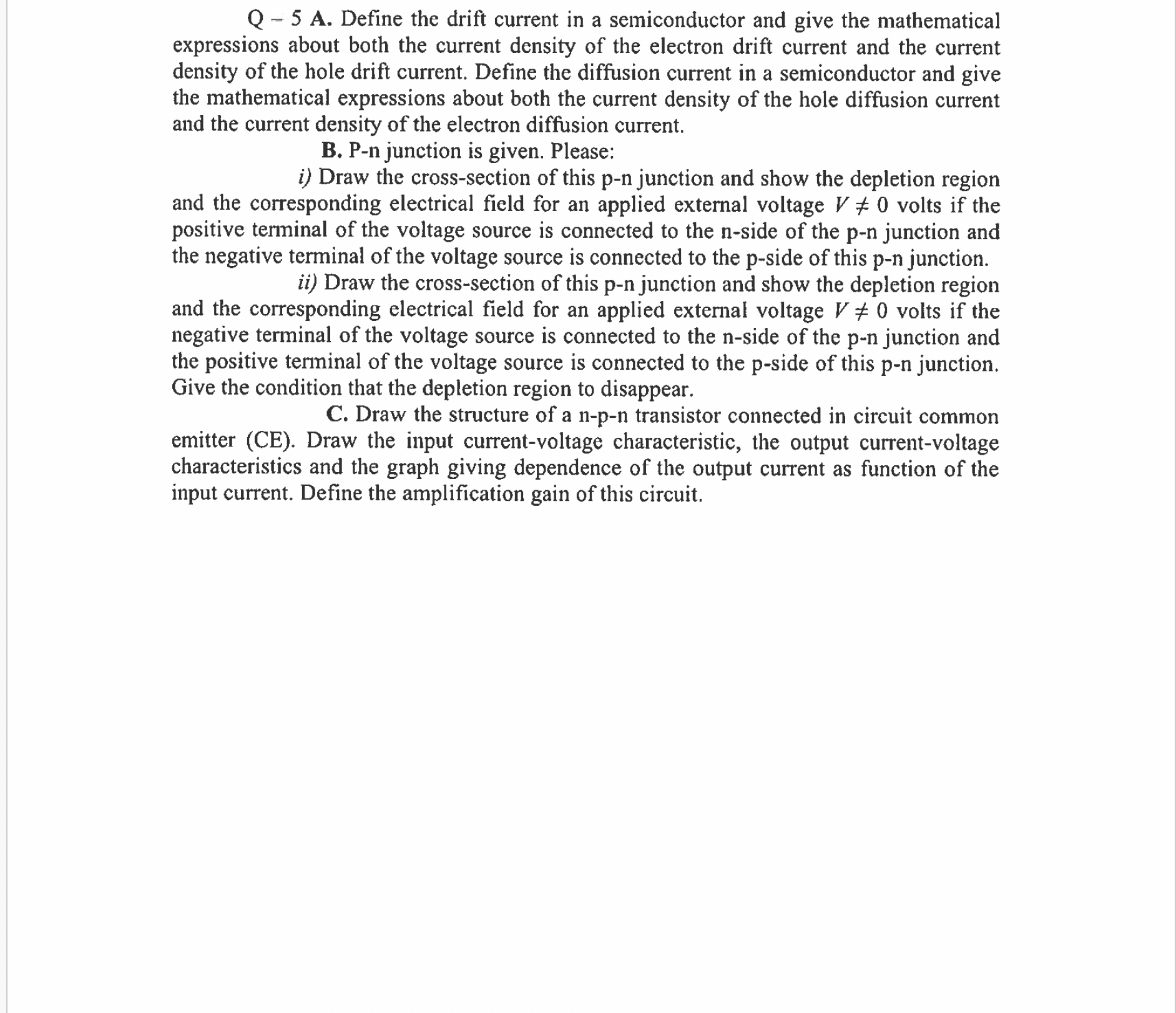 Solved Q- 5 ﻿A. ﻿Define the drift current in a semiconductor | Chegg.com