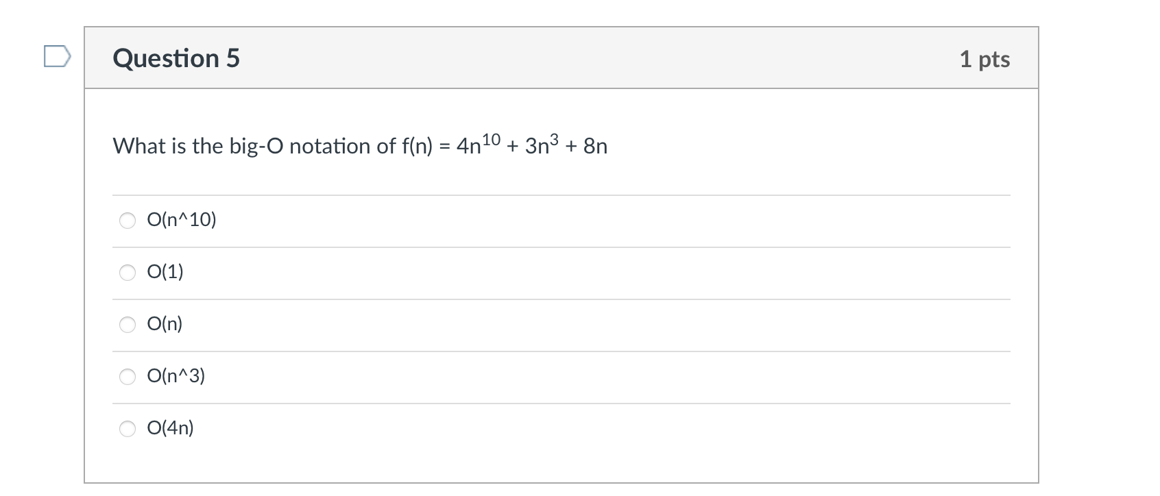 Solved Question 5 1 pts What is the big-O notation of f(n) = | Chegg.com