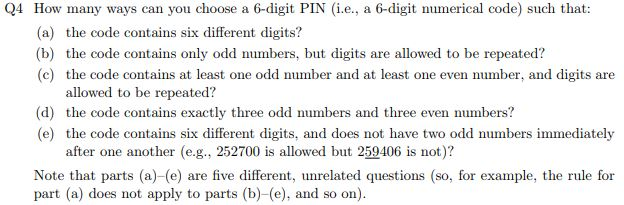Solved Q4 How many ways can you choose a 6-digit PIN (i.e., | Chegg.com