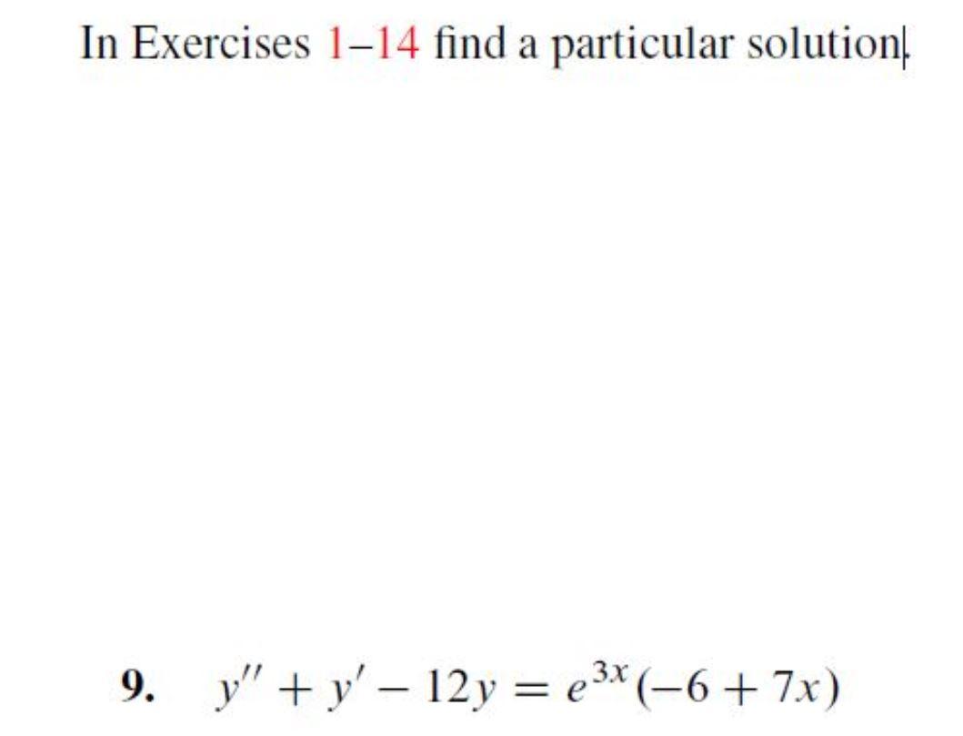 Solved In Exercises 1-14 find a particular solution 9. y" + | Chegg.com