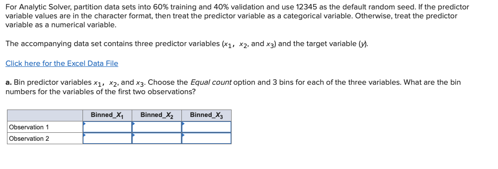 For Analytic Solver, partition data sets into 60% | Chegg.com