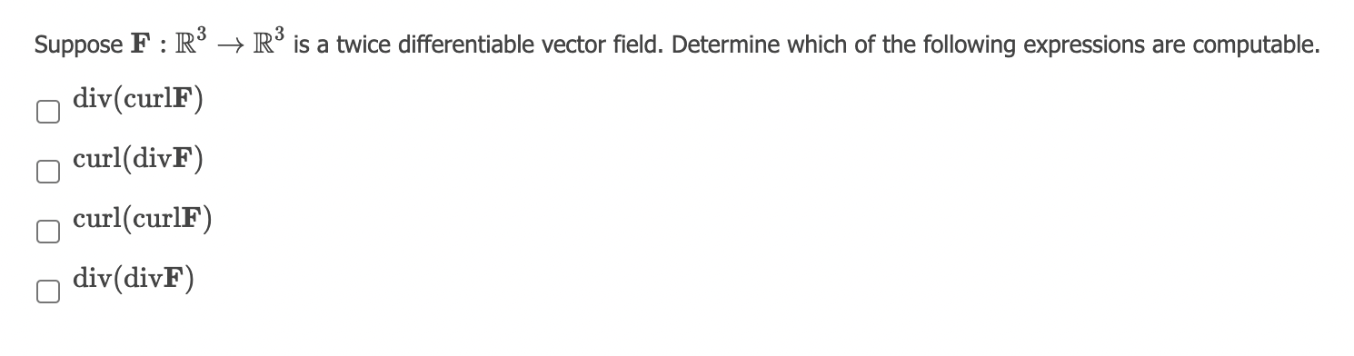 Solved Suppose F: R3 → R3 is a twice differentiable vector | Chegg.com