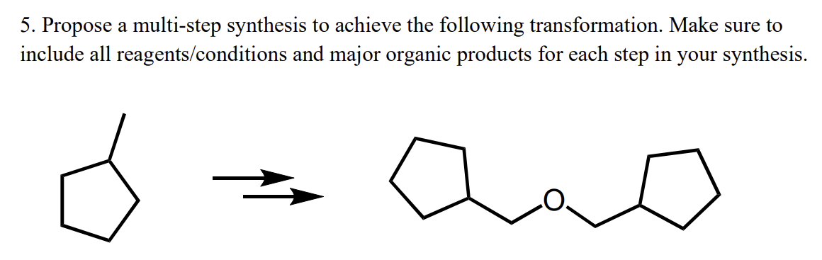 Solved 5. Propose a multi-step synthesis to achieve the | Chegg.com