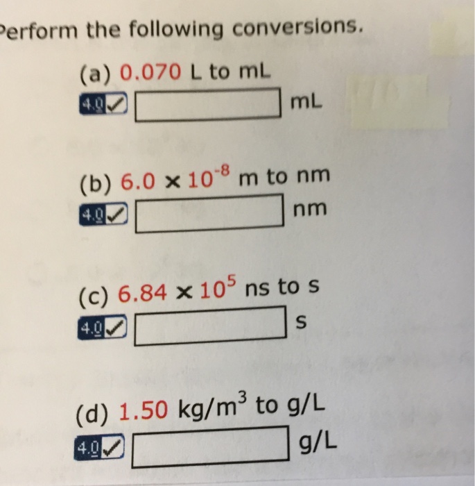 Solved erform the following conversions. (a) 0.070 L to mL | Chegg.com