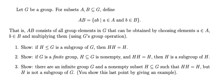 Solved Let G be a group. For subsets A,B⊆G, define | Chegg.com