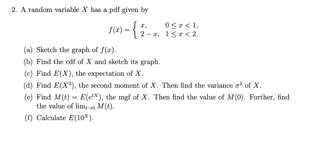 Solved 2. A random variable X has a pdf given by x, 2-х, | Chegg.com