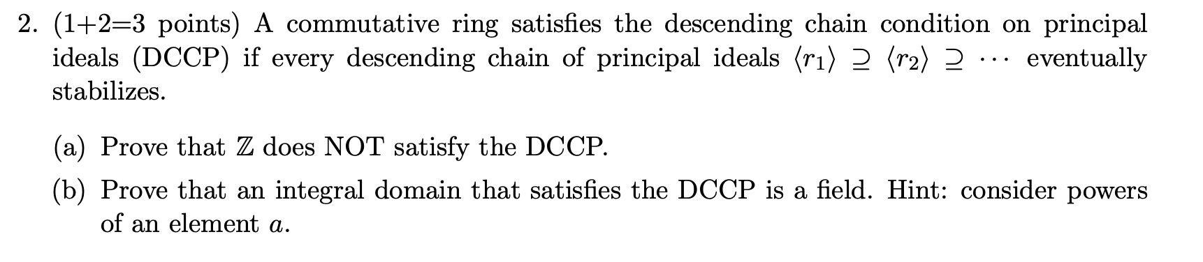 Solved 2. (1+2=3 points) A commutative ring satisfies the | Chegg.com
