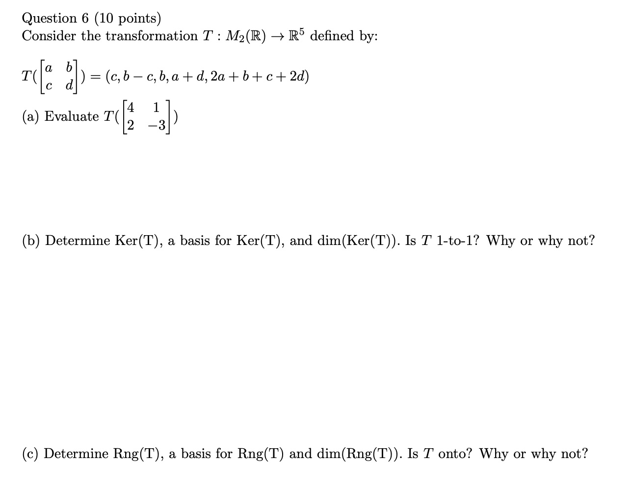 Solved Question 6 (10 points) Consider the transformation | Chegg.com