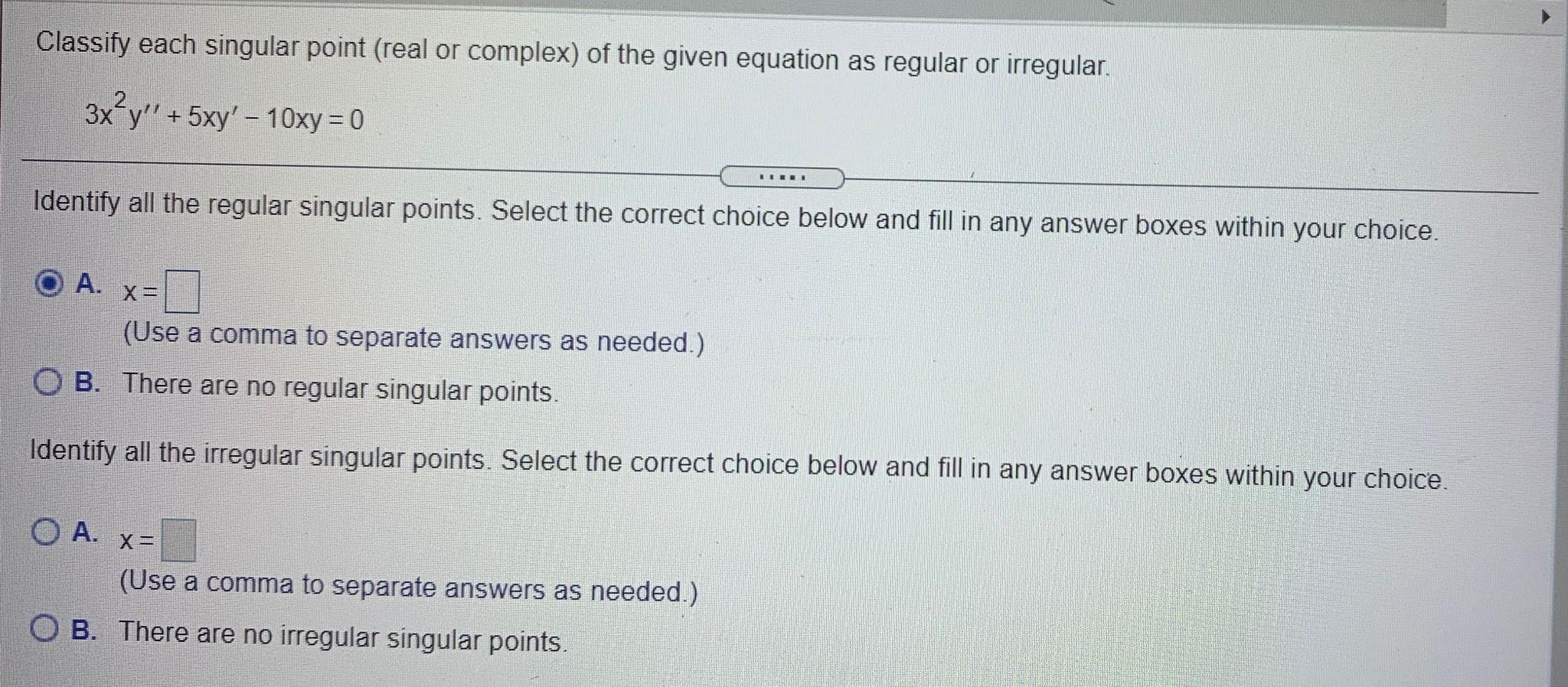 Solved Classify each singular point (real or complex) of the | Chegg.com