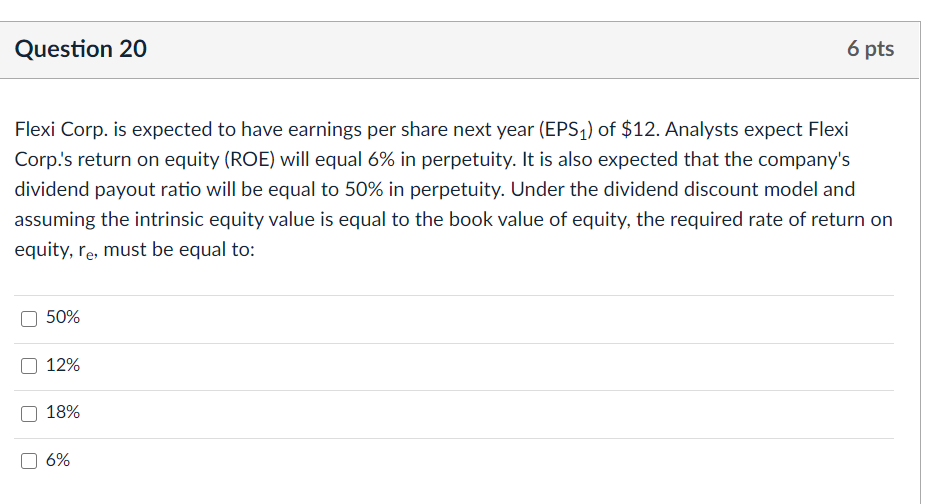 Solved Question 20 6 pts Flexi Corp. is expected to have | Chegg.com