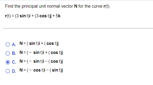 Solved Find the principal unit normal vector N for the curve | Chegg.com