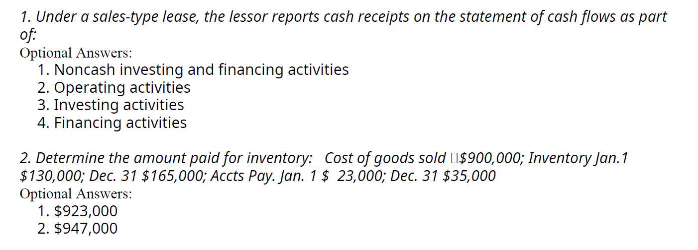 Solved 1. Under a sales-type lease, the lessor reports cash | Chegg.com