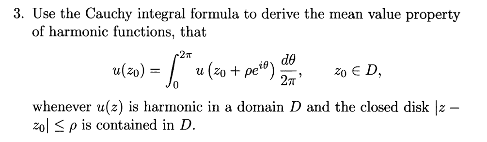 Solved 3. Use the Cauchy integral formula to derive the mean | Chegg.com