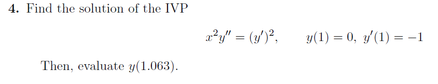 Solved 4. Find the solution of the IVP | Chegg.com