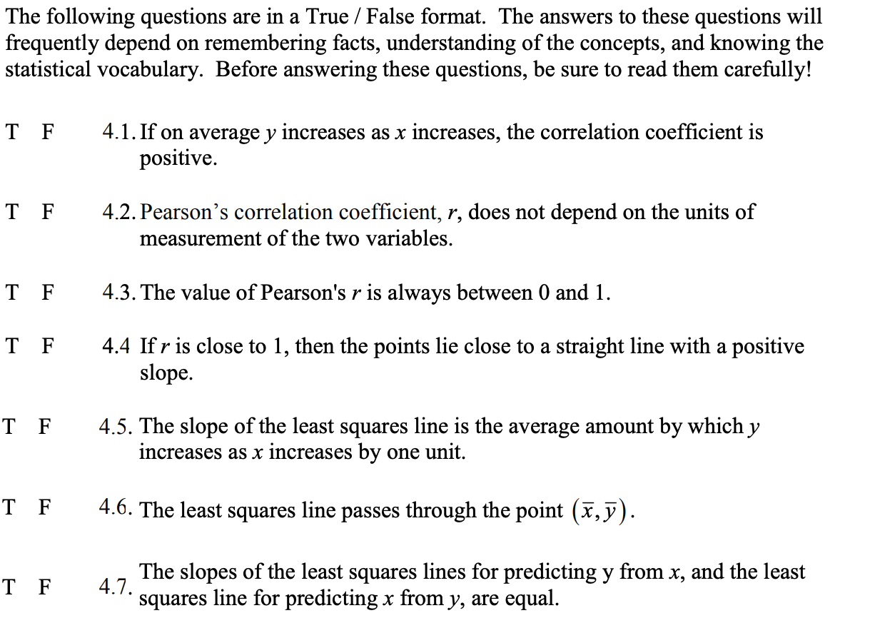 Solved The following questions are in a True / False format. | Chegg.com