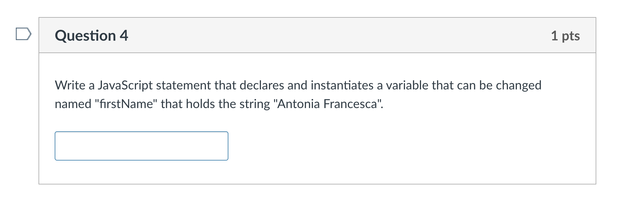 Solved Question 4Write a JavaScript statement that declares | Chegg.com