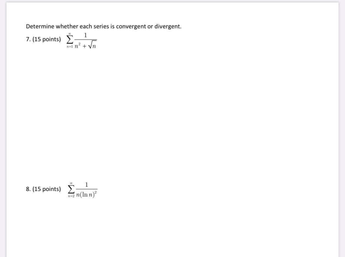 Solved Determine whether each series is convergent or | Chegg.com