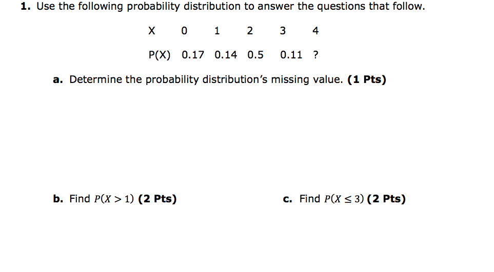 Solved 1. Use the following probability distribution to | Chegg.com
