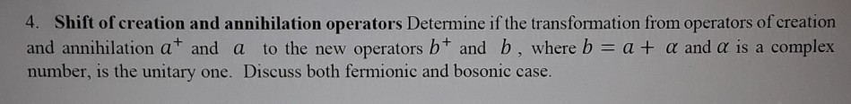 Solved 4. Shift of creation and annihilation operators | Chegg.com