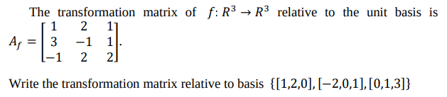 Solved The transformation matrix of f:R3→R3 ﻿relative to the | Chegg.com