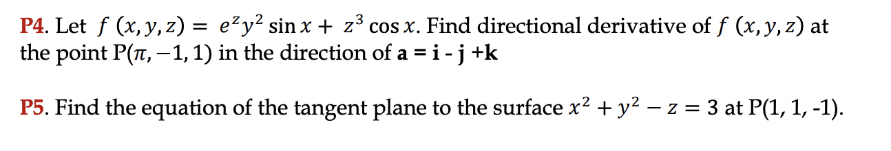 Solved = P4. Let f (x,y,z) = e’ysin x + z3 cos x. Find | Chegg.com