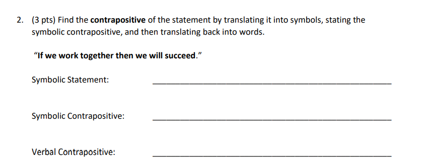 Solved 2. (3 pts) Find the contrapositive of the statement | Chegg.com