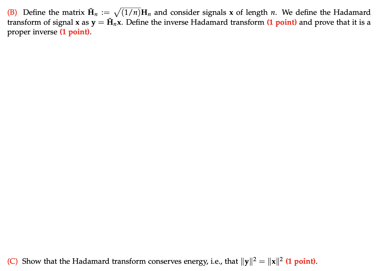 Solved 2 We define in this problem the Hadamard matrices in | Chegg.com