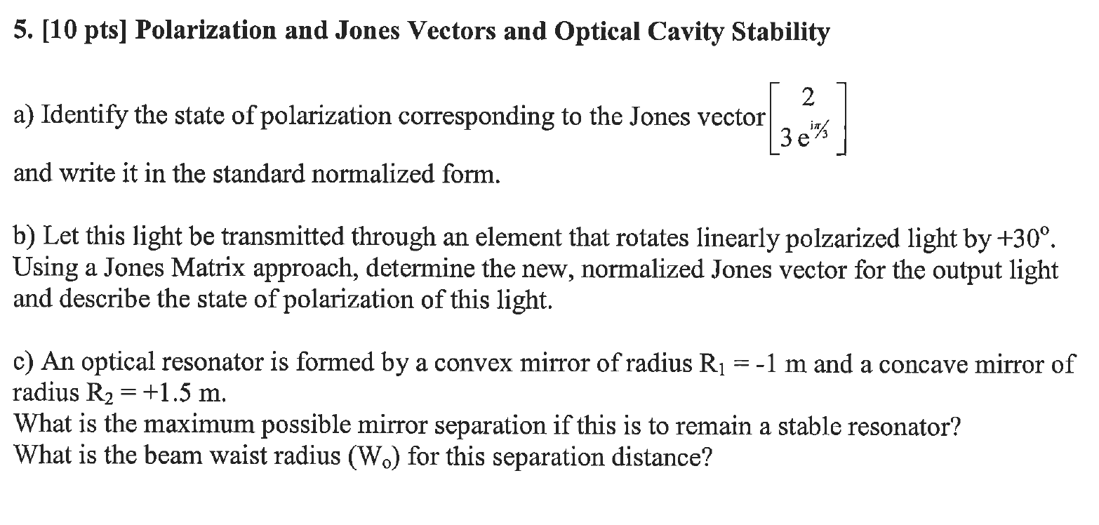 5. [10 pts) Polarization and Jones Vectors and | Chegg.com