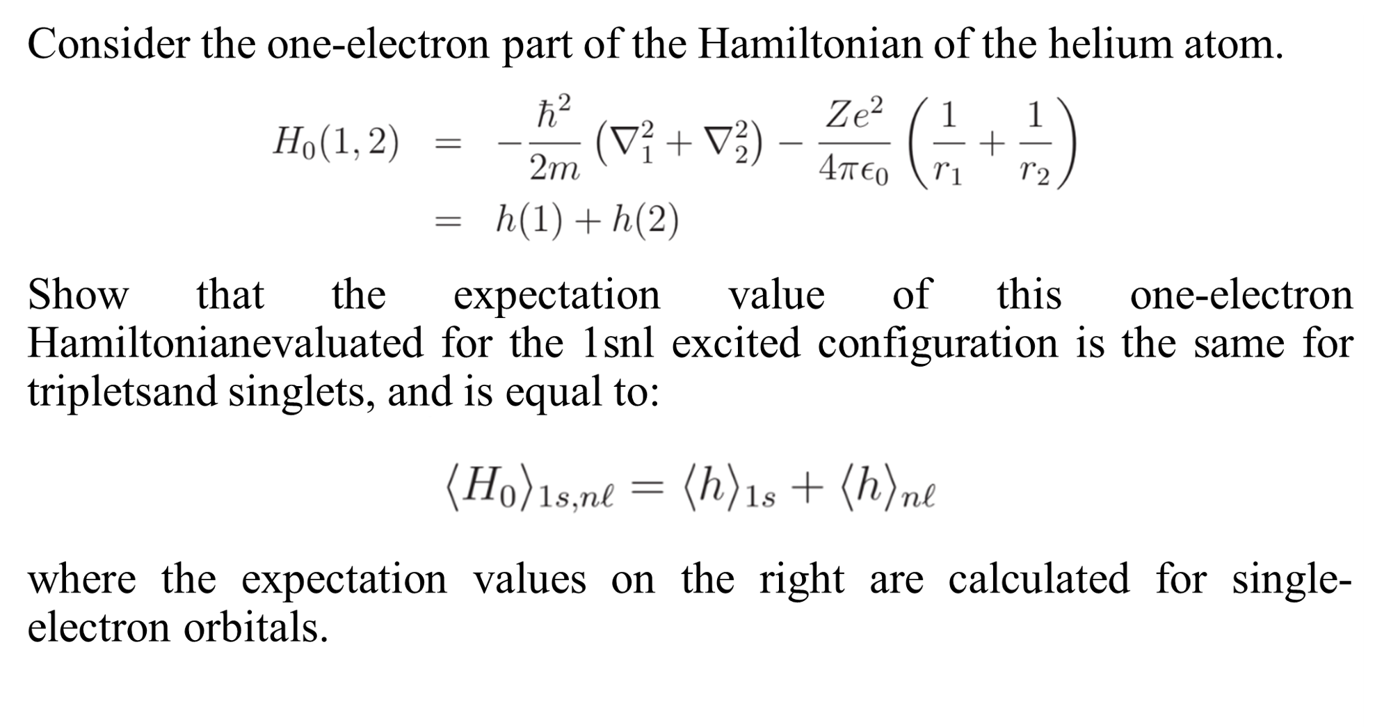 Solved Consideremos la parte de un electrón del hamiltoniano | Chegg.com