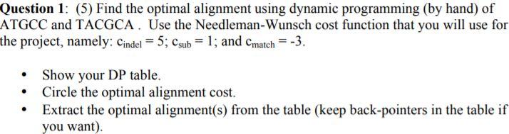 Solved Question 1: (5) Find the optimal alignment using | Chegg.com