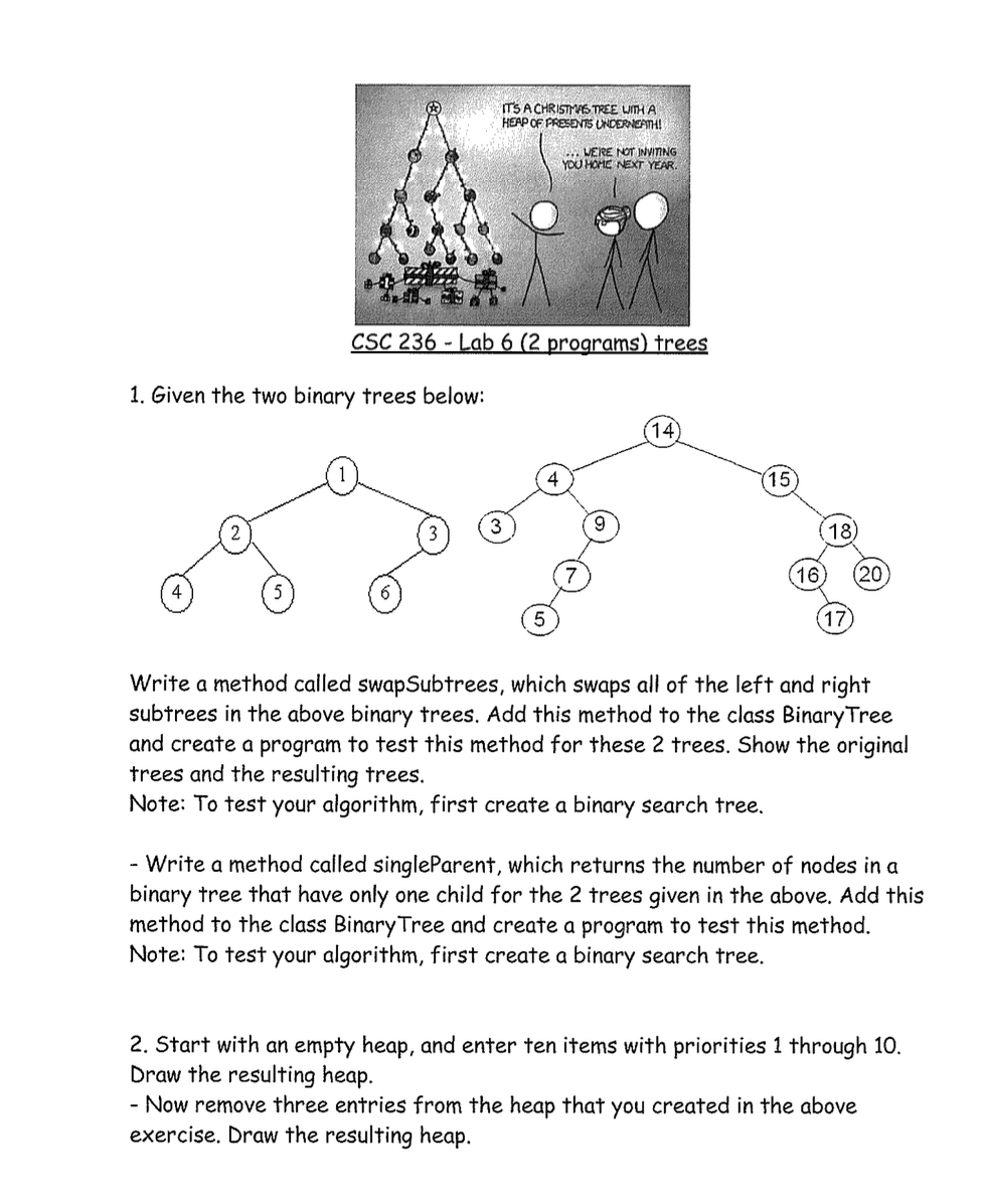 Solved CSC 230 - Lab 6 ( 2 programs) trees 1. Given the two | Chegg.com Solved CSC 230 - Lab 6 ( 2 programs) trees 1. Given the two | Chegg.com