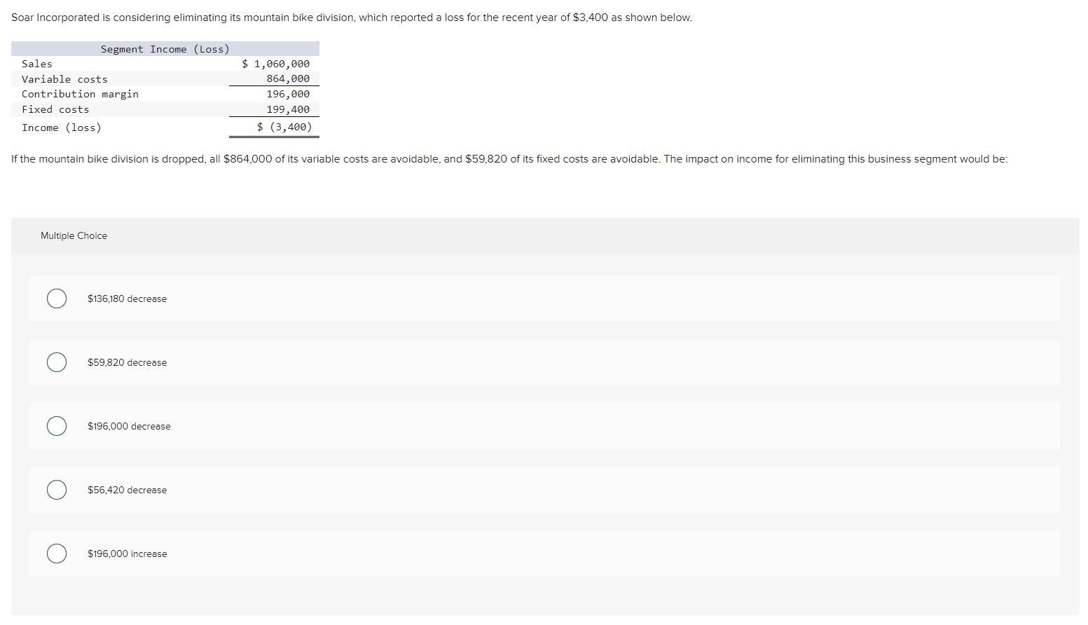 Solved Multiple Choice $136,180 decrease $59,820 decrease | Chegg.com