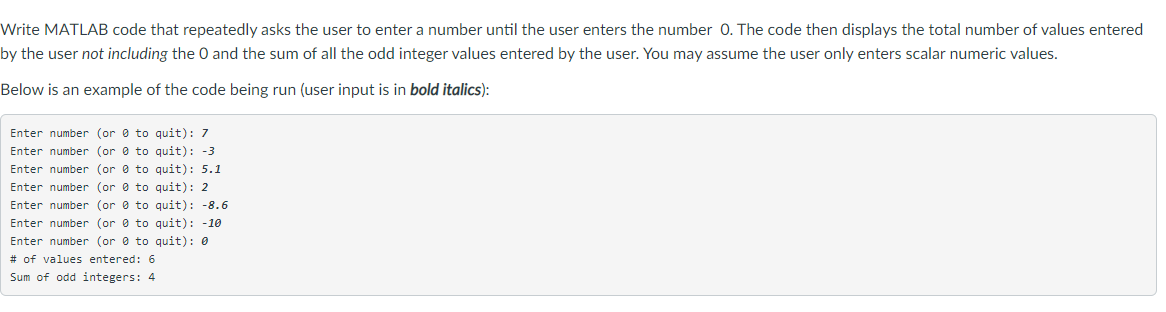 Solved Write MATLAB code that repeatedly asks the user to | Chegg.com