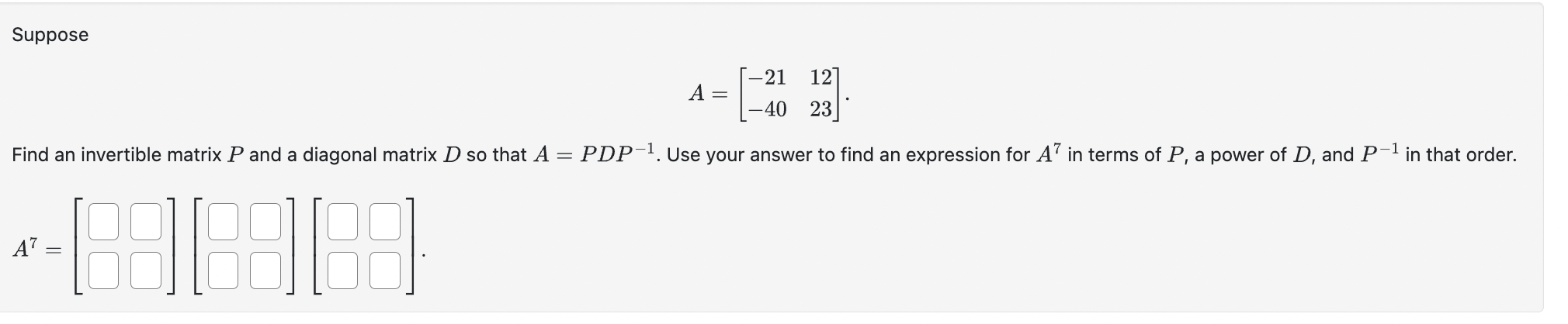 Solved SupposeA=[-2112-4023].Find an invertible matrix P | Chegg.com