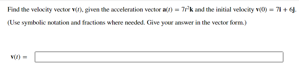 Solved Calculate The Velocity And Acceleration Vectors Of